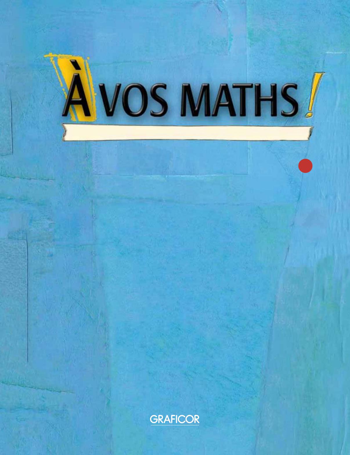 À vos maths 1er cycle Manuel A