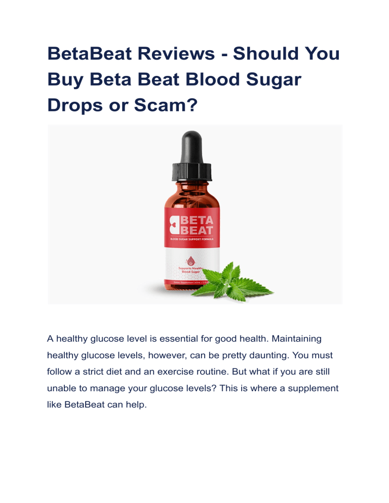 BetaBeat Reviews - Should You Buy Beta Beat Blood Sugar Drops or Scam